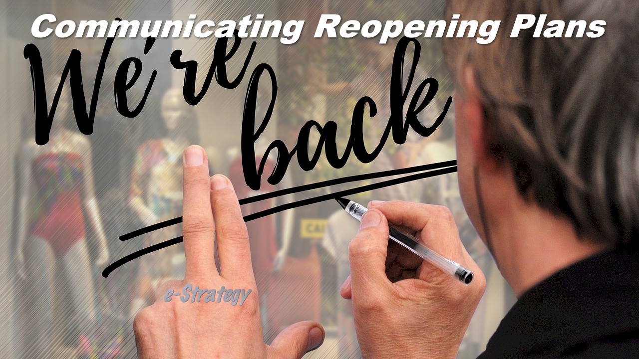 Communicating Your Re-Opening Business Plans